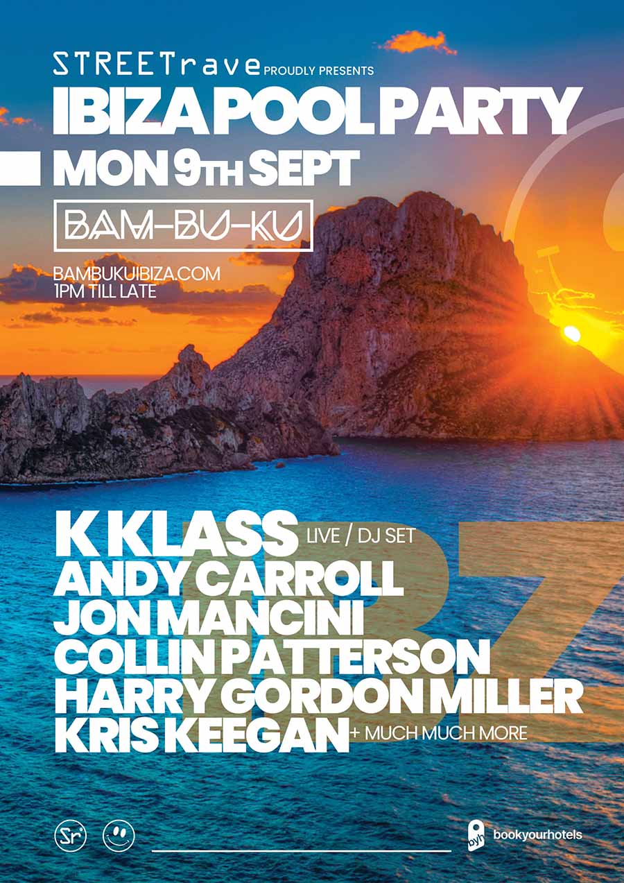 MONDAY: STREET RAVE PRESENTS… IBIZA POOL PARTY 2024 | Bam-Bu-Ku